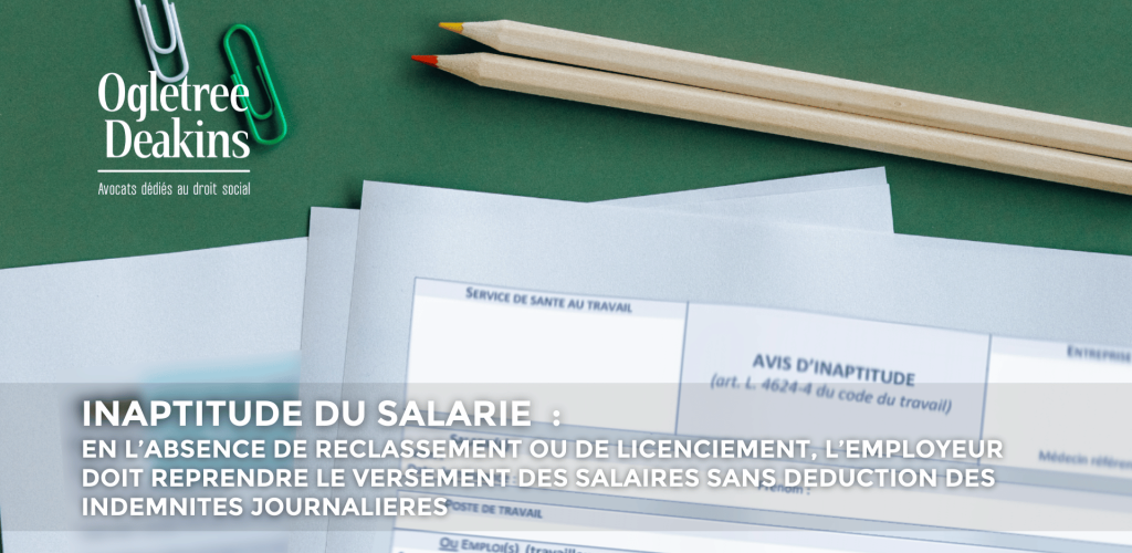 Inaptitude du salarié : en l’absence de reclassement ou de licenciement ...